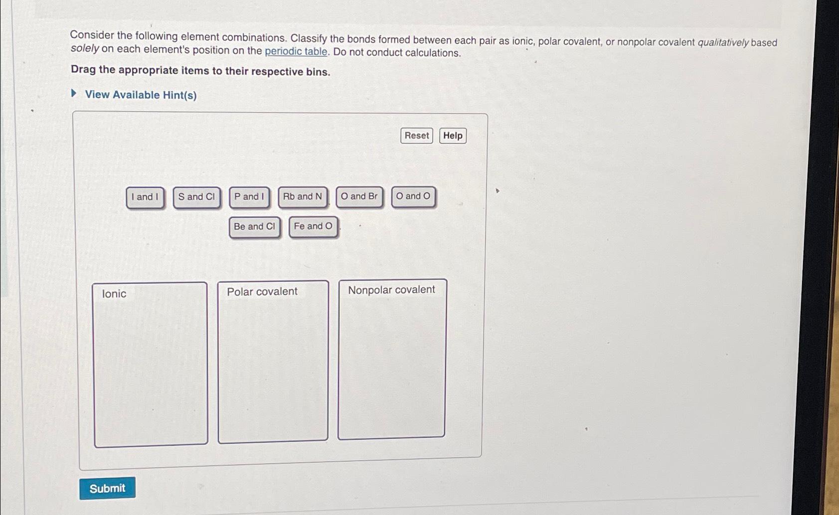 Solved Consider the following element combinations. Classify | Chegg.com