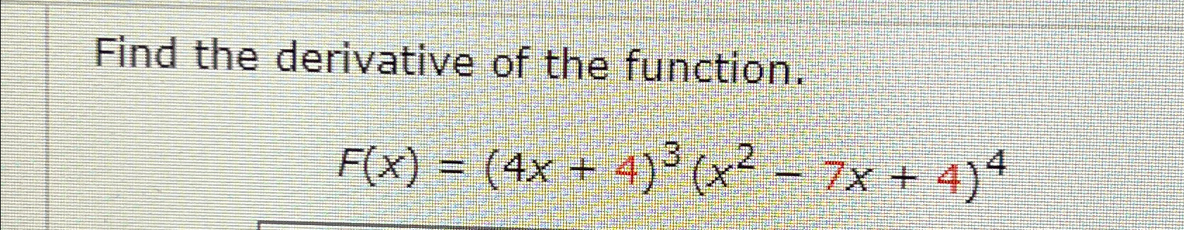 Solved Find the derivative of the | Chegg.com