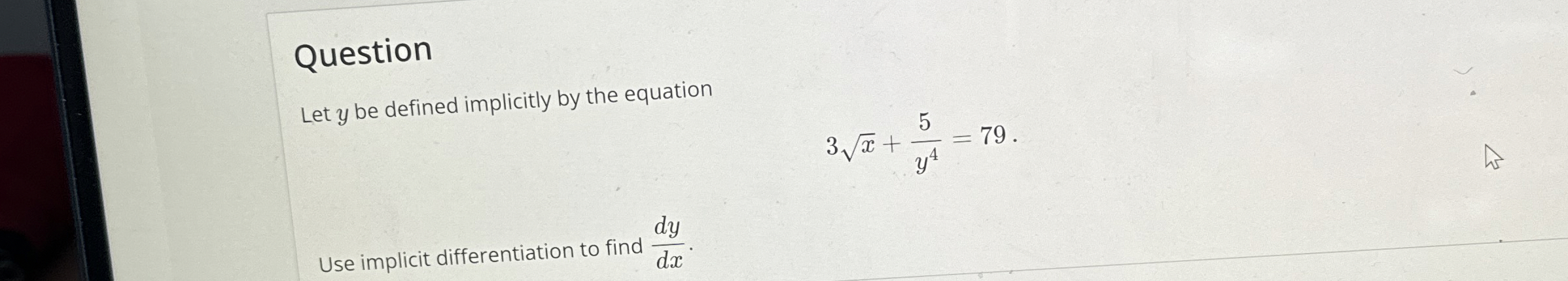 Solved QuestionLet y ﻿be defined implicitly by the | Chegg.com