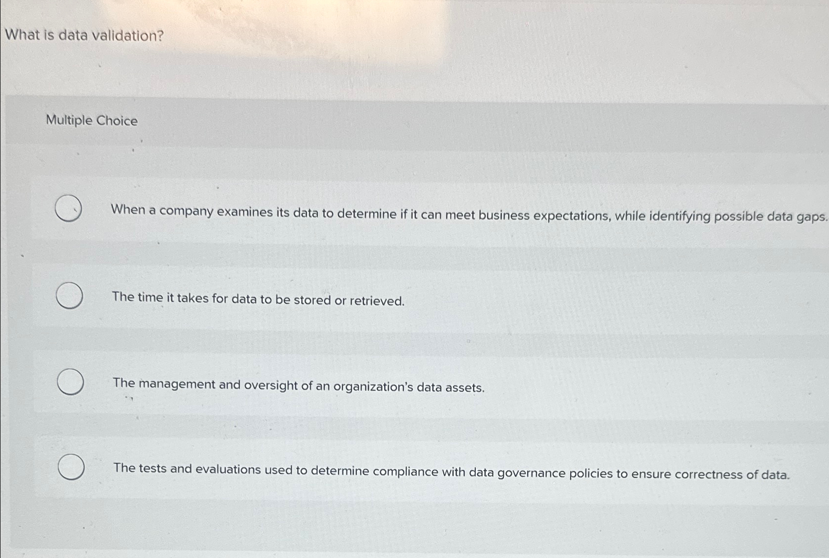 Solved What is data validation?Multiple ChoiceWhen a company | Chegg.com
