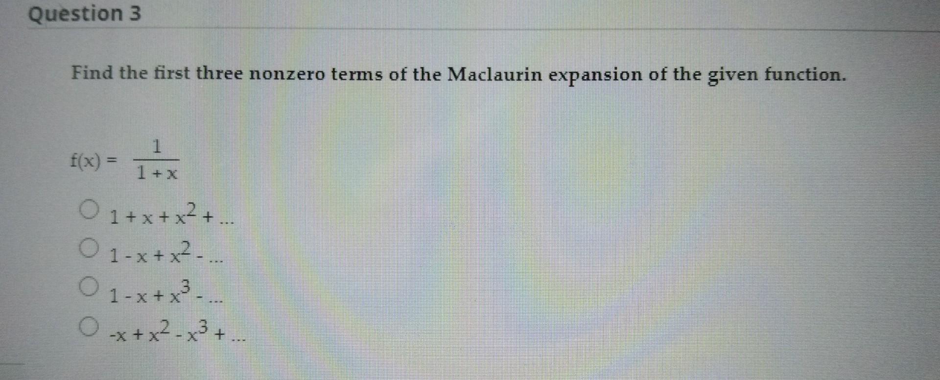 Solved Find the first three nonzero terms of the Maclaurin | Chegg.com