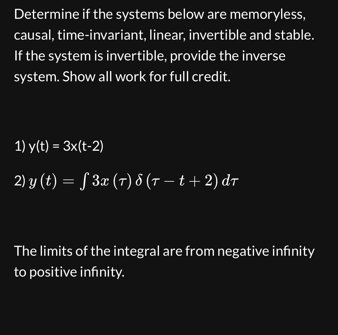 Solved Determine if the systems below are memoryless,causal, | Chegg.com