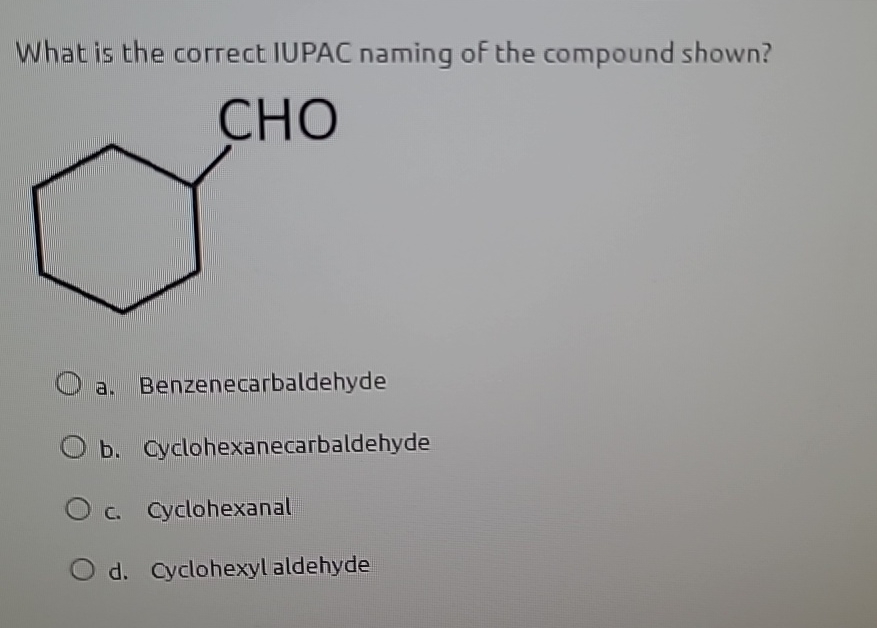 Solved What is the correct IUPAC naming of the compound | Chegg.com