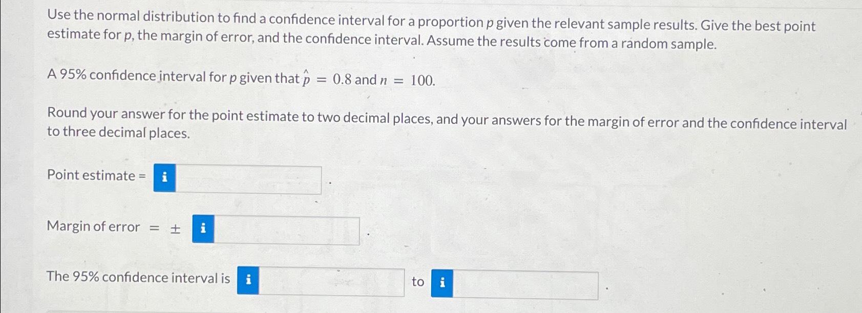 Solved Use the normal distribution to find a confidence | Chegg.com