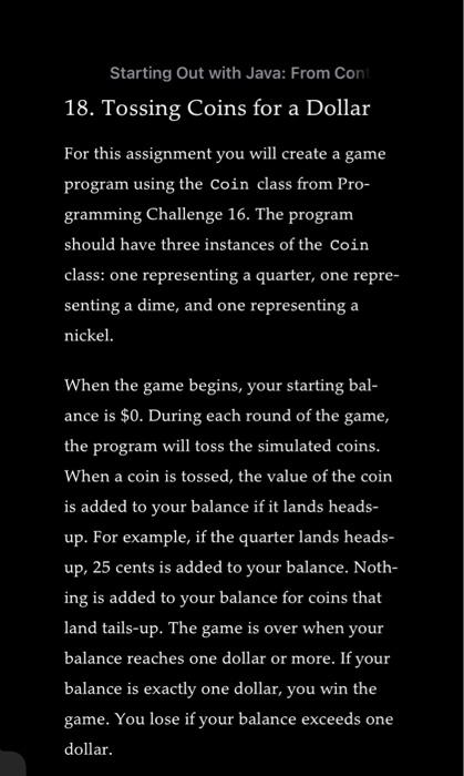 Solved Starting Out with Java: From Con 18. Tossing Coins | Chegg.com
