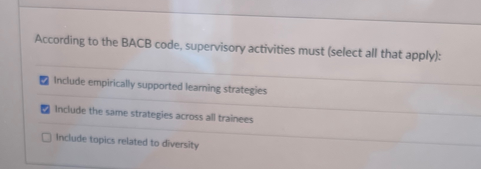 Solved According to the BACB code, supervisory activities | Chegg.com