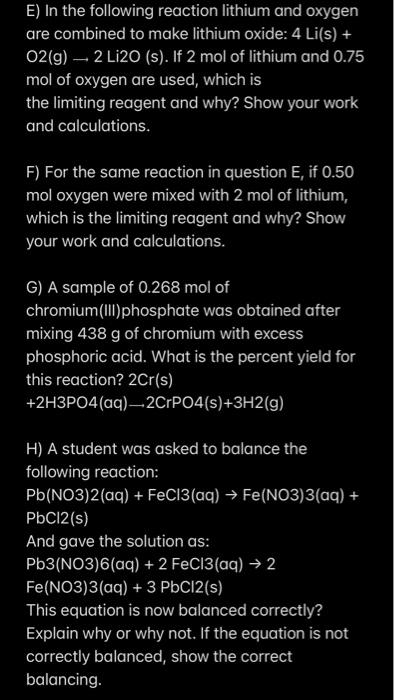Solved E) In the following reaction lithium and oxygen are | Chegg.com