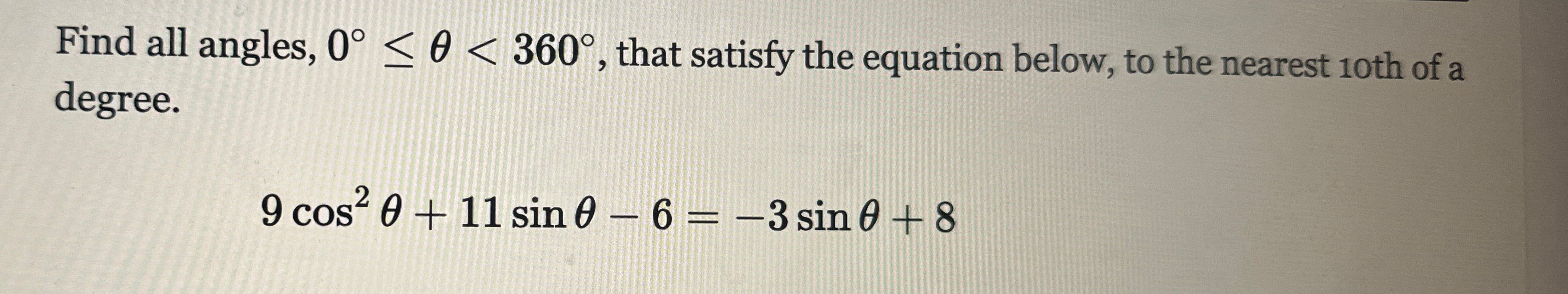 Solved Find all angles, 0°≤θ