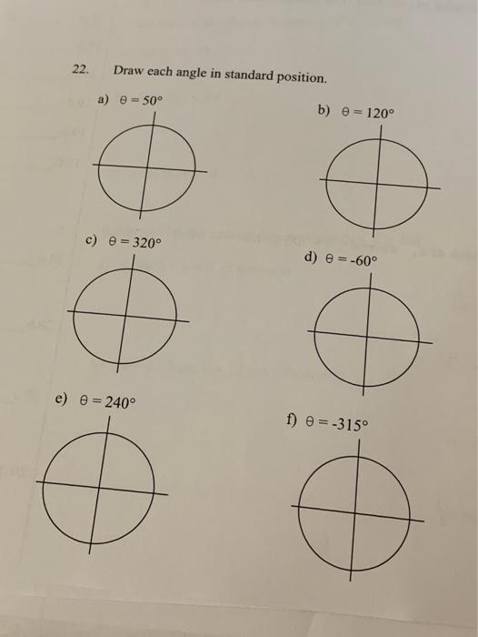 Solved 22. Draw each angle in standard position. a) = 50° b) | Chegg.com