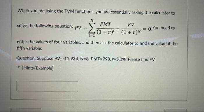 Solved When you are using the TVM functions, you are | Chegg.com