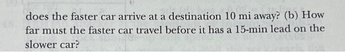 Solved 10. Two cars travel in the same direction along a | Chegg.com
