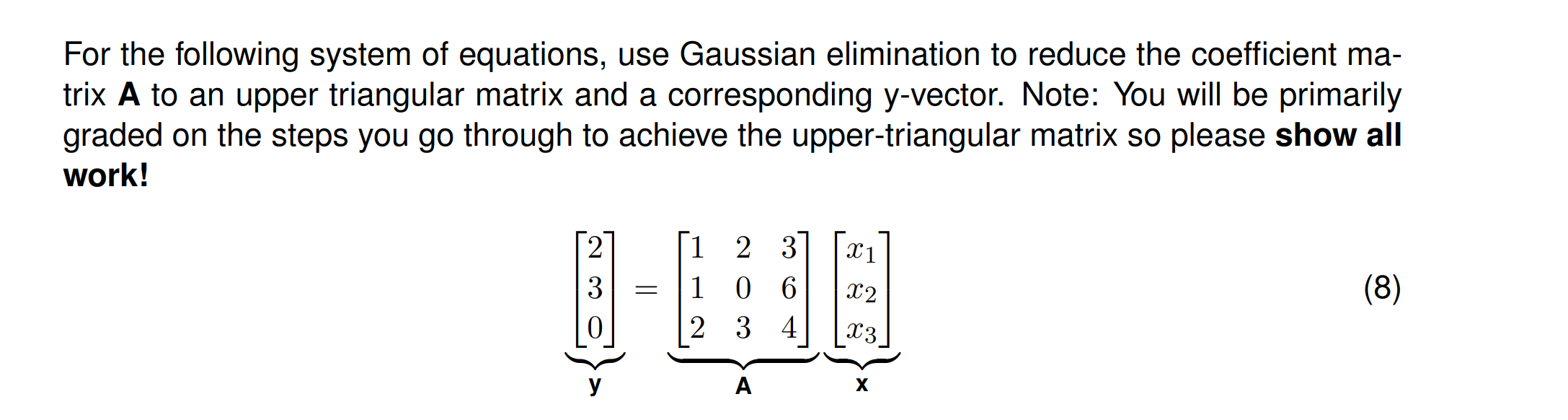 Solved For the following system of equations, use Gaussian | Chegg.com