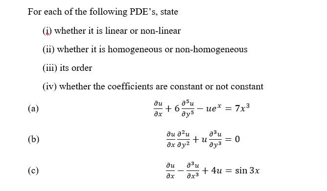 Solved For each of the following PDE's, state(i) ﻿whether it | Chegg.com