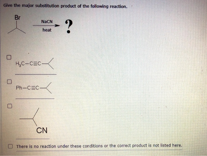 Solved Give the major substitution product of the following | Chegg.com