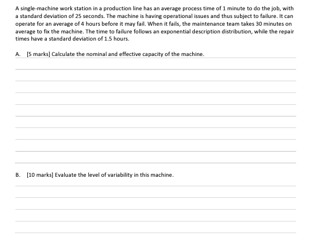Solved A single-machine work station in a production line | Chegg.com