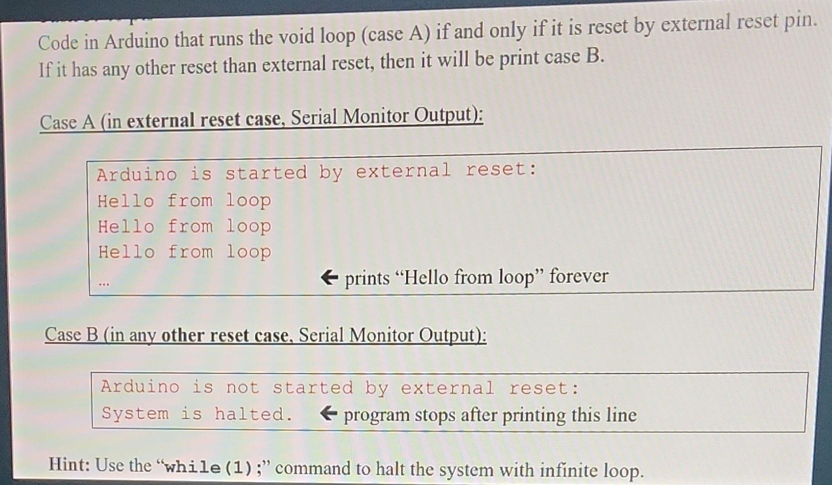 Solved Code In Arduino That Runs The Void Loop Case A If 6814