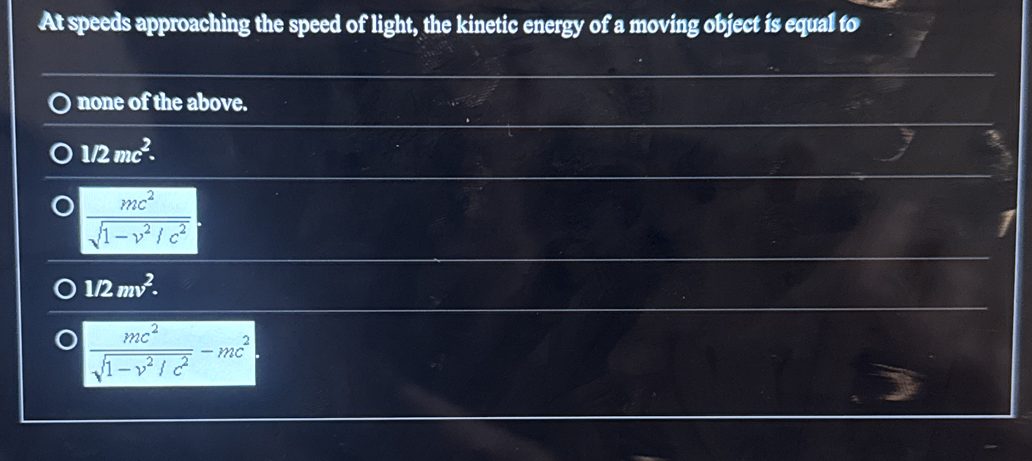 Solved At speeds approaching the speed of light, the kinetic | Chegg.com