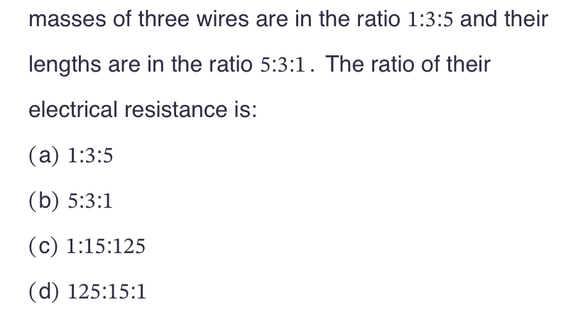 Solved masses of three wires are in the ratio 1:3:5 ﻿and | Chegg.com