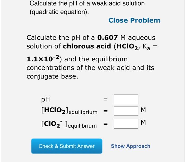 Solved Calculate the pH of a weak acid solution (quadratic | Chegg.com