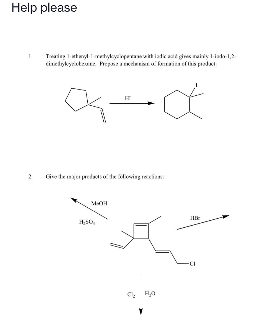 Solved 1. Treating 1-ethenyl-1-methylcyclopentane with iodic | Chegg.com