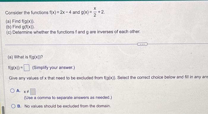 Solved Consider the functions f(x)=2x−4 and g(x)=2x+2 (a) | Chegg.com