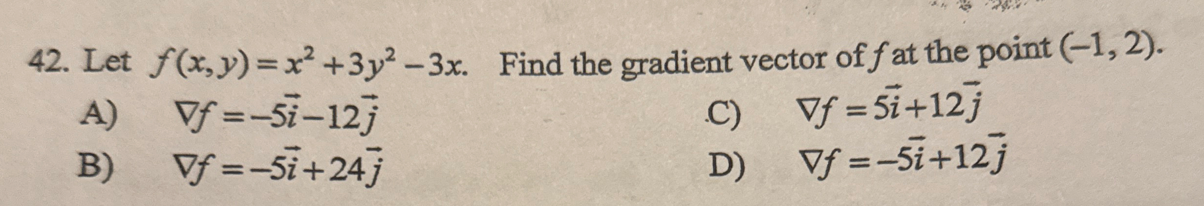 Solved by an EXPERT Let f(x,y)=x2+3y2-3x. ﻿Find the gradient vector of f | Chegg.com