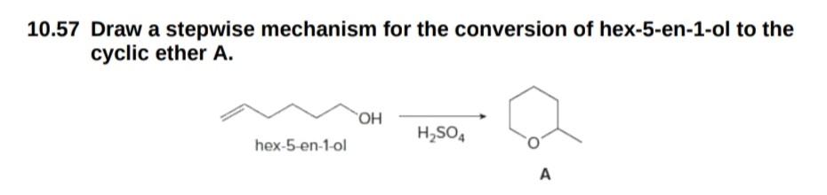 Solved 10.57 Draw a stepwise mechanism for the conversion of | Chegg.com