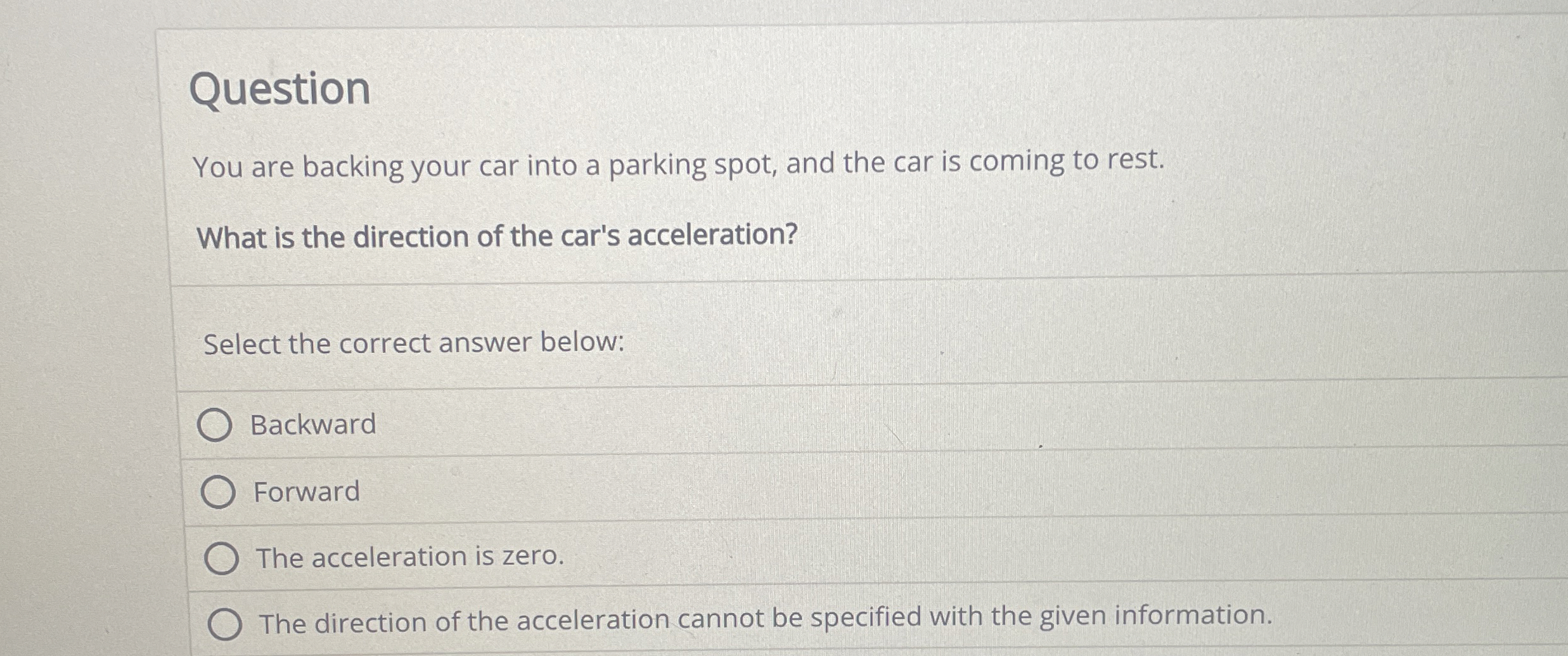 Solved QuestionYou are backing your car into a parking spot, | Chegg.com