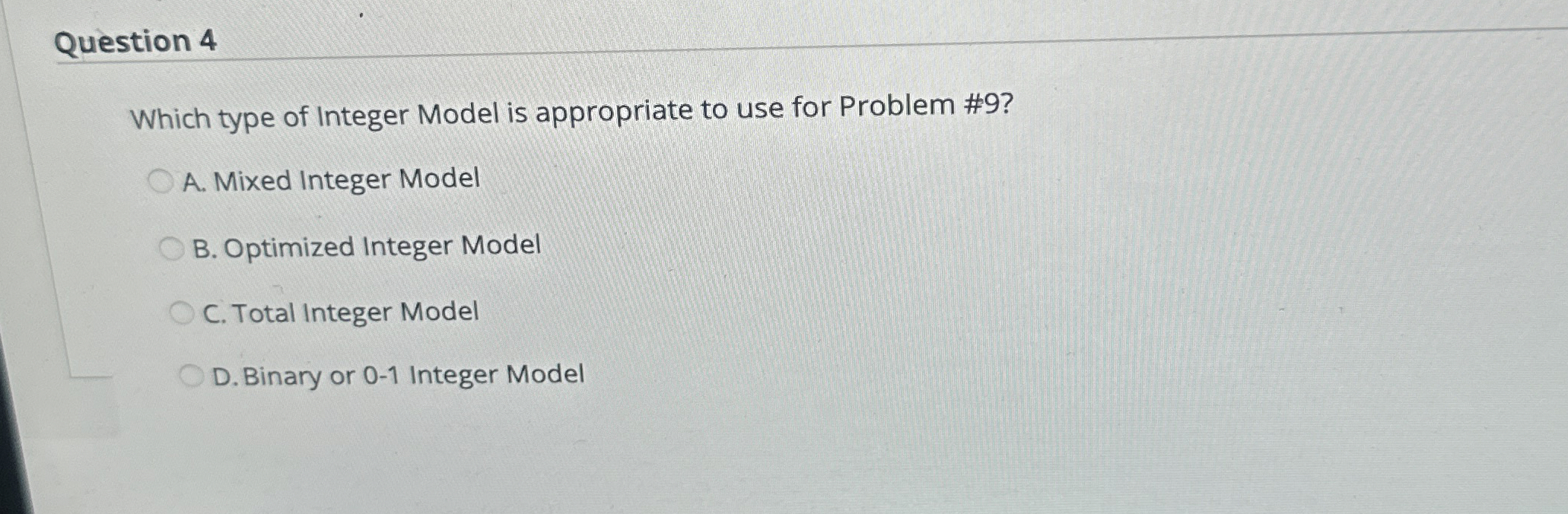 Solved Question 4which Type Of Integer Model Is Appropriate 
