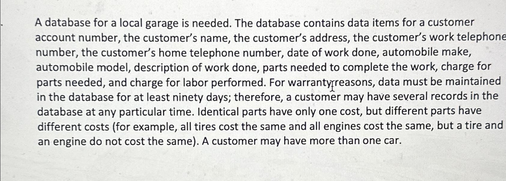 Solved A database for a local garage is needed. The database | Chegg.com