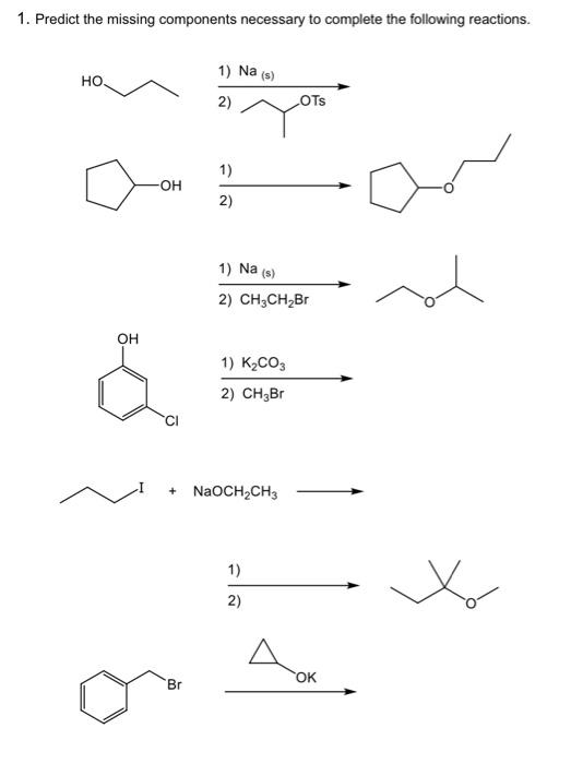 Solved 1. Predict the missing components necessary to | Chegg.com
