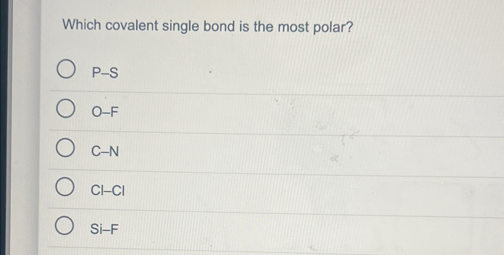 Solved Which covalent single bond is the most | Chegg.com