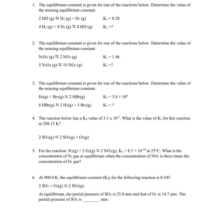 Solved 1. The equilibrium constant is given for one of the | Chegg.com