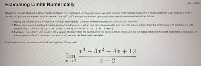 Solved Estimating Limits Numerically My Solution Recall the | Chegg.com