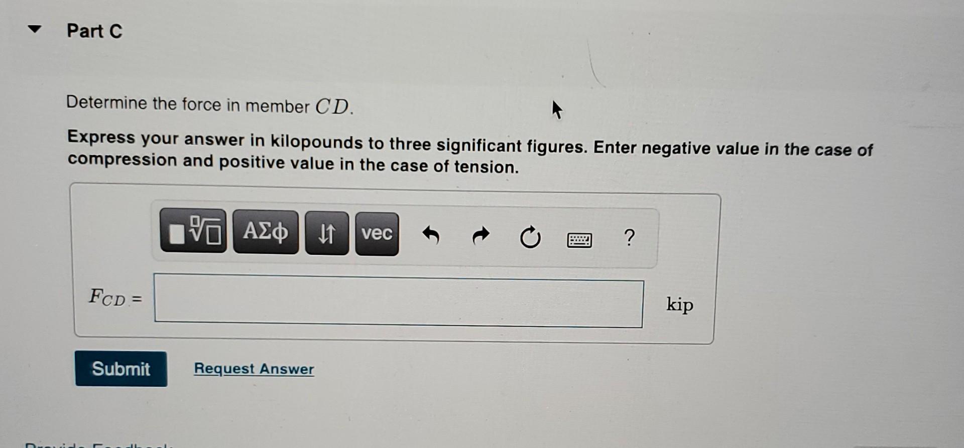 Solved Determine the force in members CE,FE, and CD and | Chegg.com