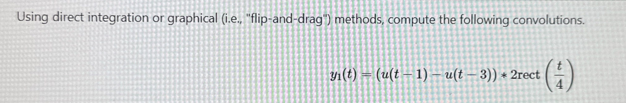 Using direct integration or graphical (i.e., | Chegg.com