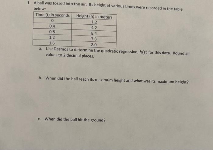 Solved 1. A ball was tossed into the air. Its height at | Chegg.com