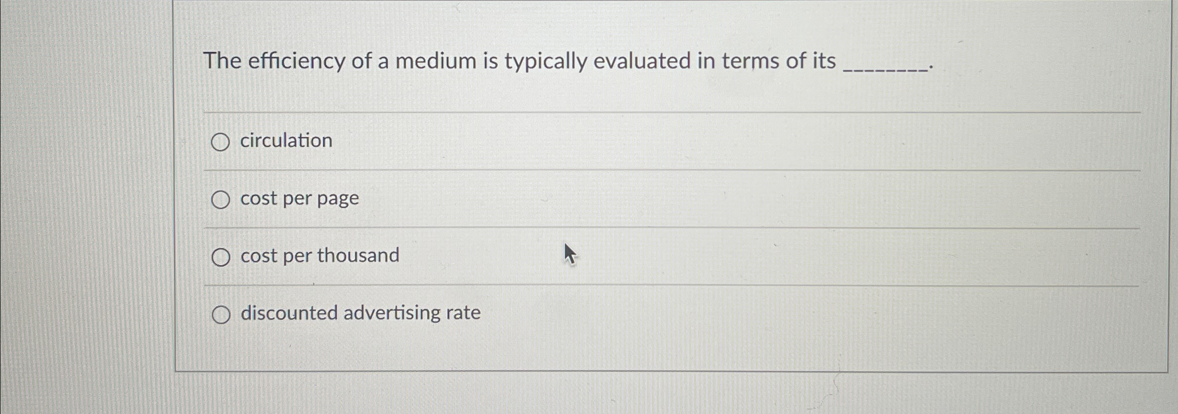 Solved The efficiency of a medium is typically evaluated in | Chegg.com