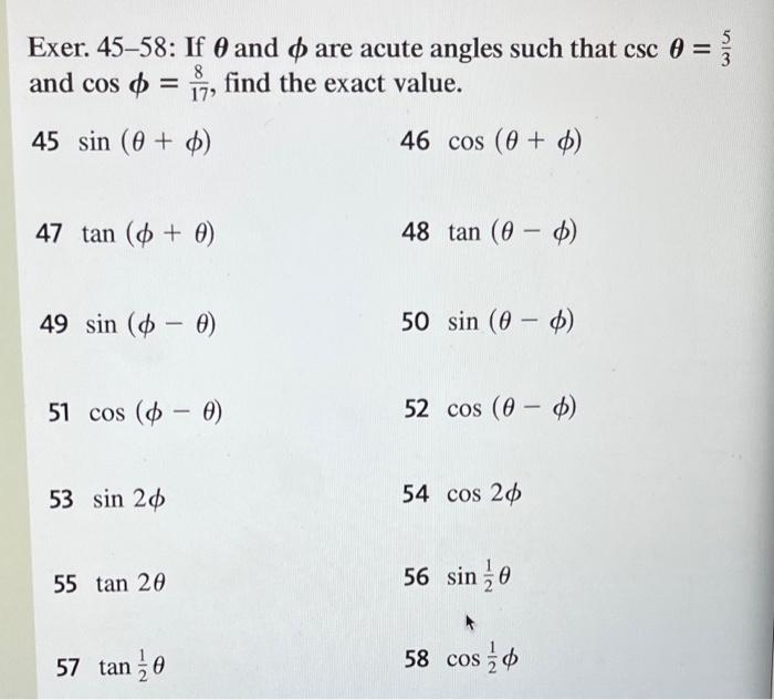Solved Exer. 45-58: If θ and ϕ are acute angles such that | Chegg.com Solved Exer. 45-58: If θ and ϕ are acute angles such that | Chegg.com