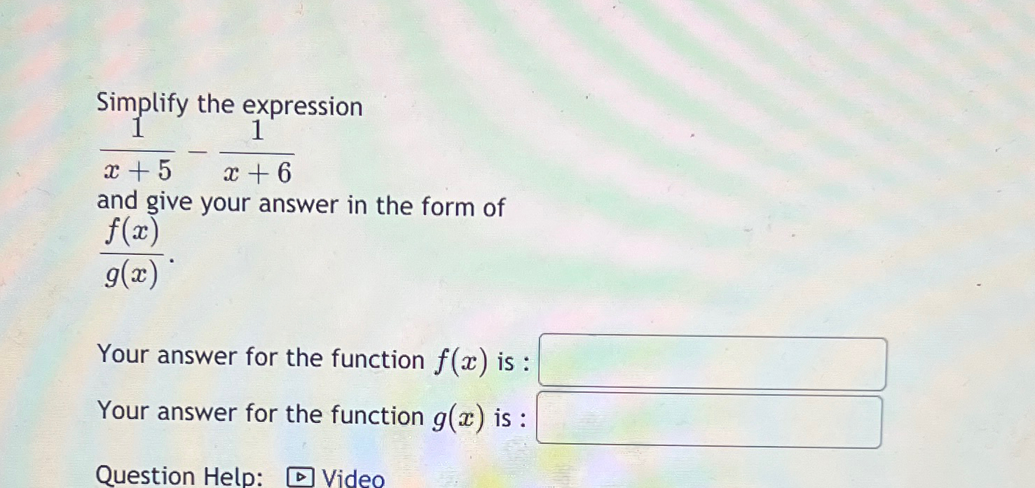 Solved Simplify the expression1x+5-1x+6and give your answer | Chegg.com