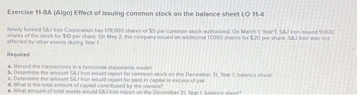 Solved Exercise 11-8A (Algo) Effect of issuing common stock | Chegg.com