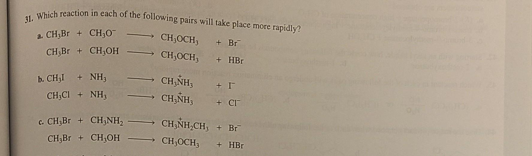 Solved 31. Which reaction in each of the following pairs | Chegg.com