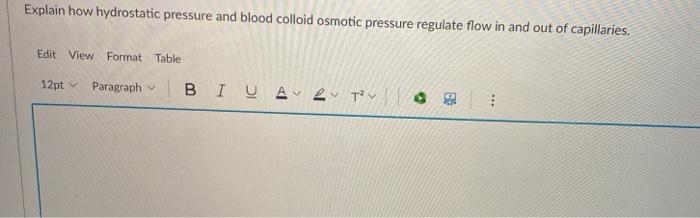Solved Explain how hydrostatic pressure and blood colloid | Chegg.com