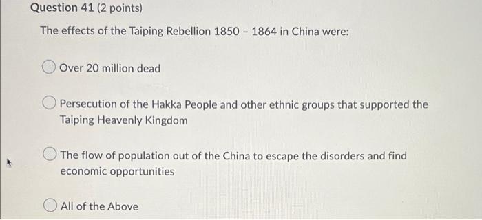 Question 41 (2 points) The effects of the Taiping | Chegg.com