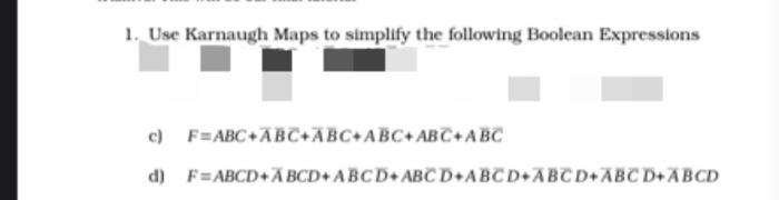Solved 1. Use Karnaugh Maps to simplify the following | Chegg.com