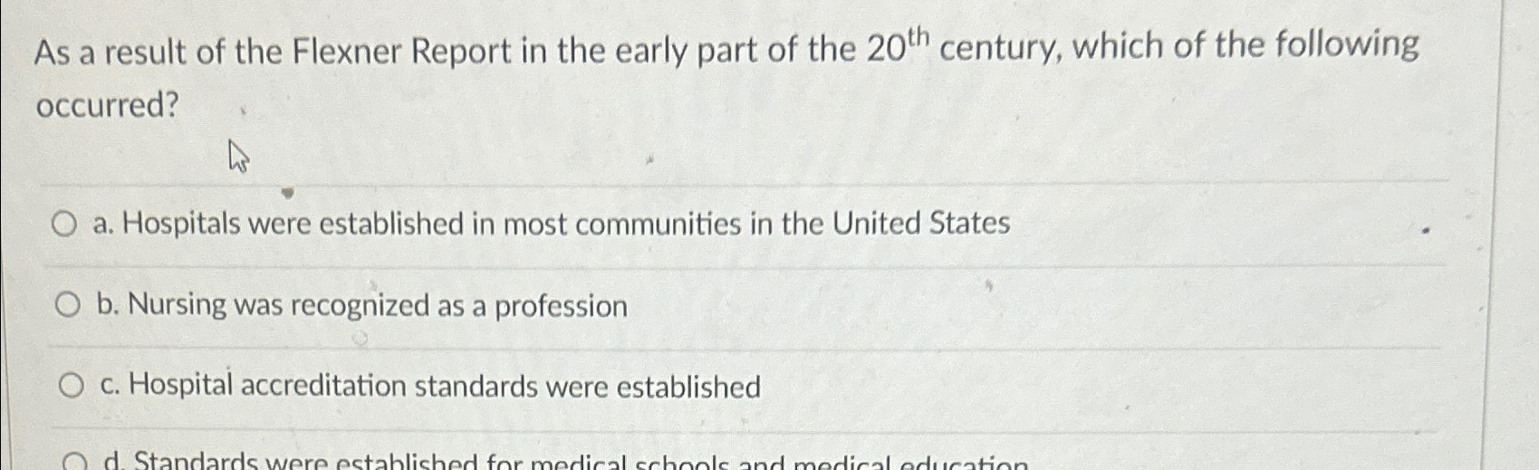 Solved As a result of the Flexner Report in the early part | Chegg.com
