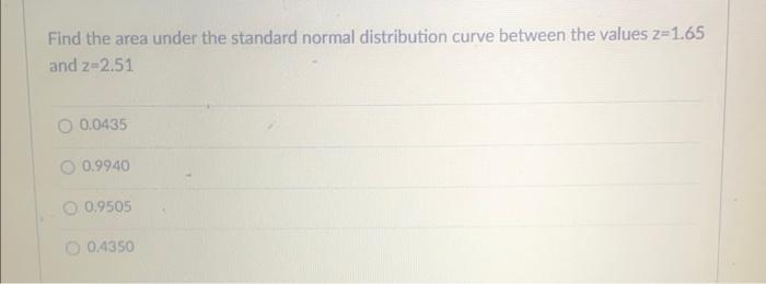 Solved If z is a standard normal variable, find the | Chegg.com