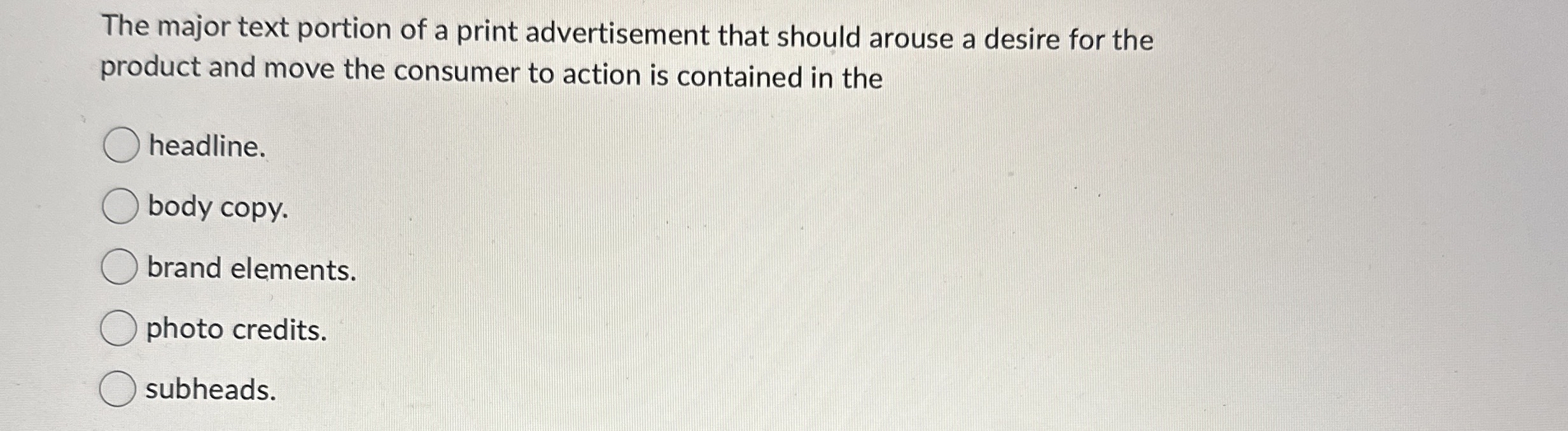 Solved The major text portion of a print advertisement that | Chegg.com