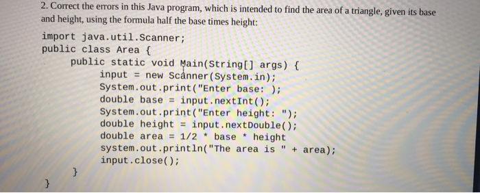 Solved 2. Correct the errors in this Java program, which is | Chegg.com