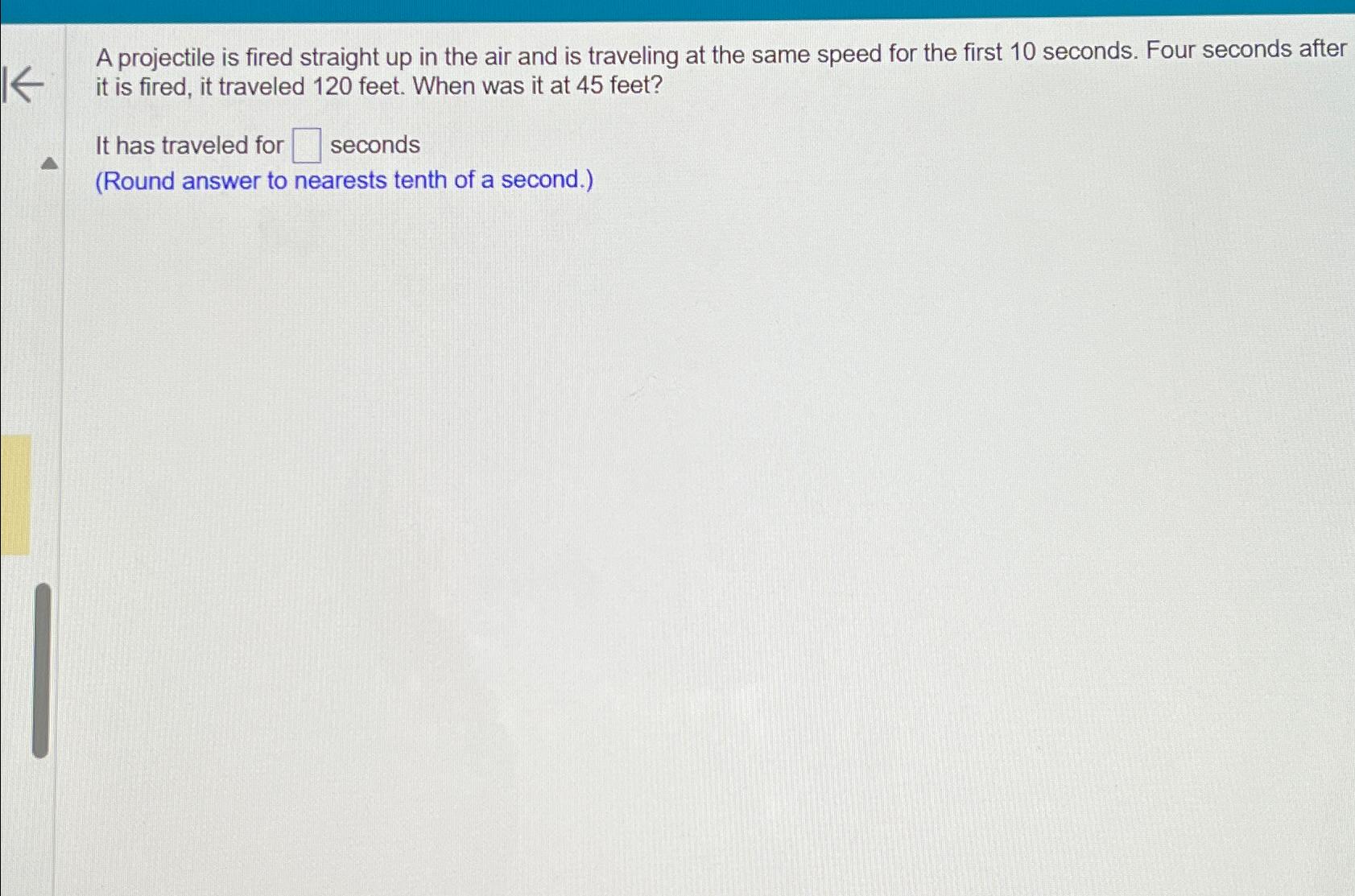 Solved A projectile is fired straight up in the air and is | Chegg.com